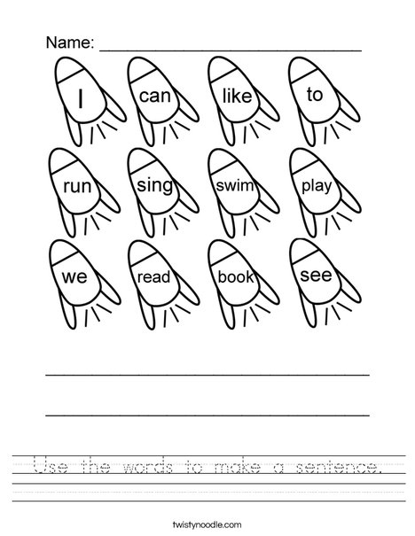 Use The Words To Make A Sentence Worksheet Twisty Noodle Use The Words To Make A Sentence Worksheet Twisty Noodle