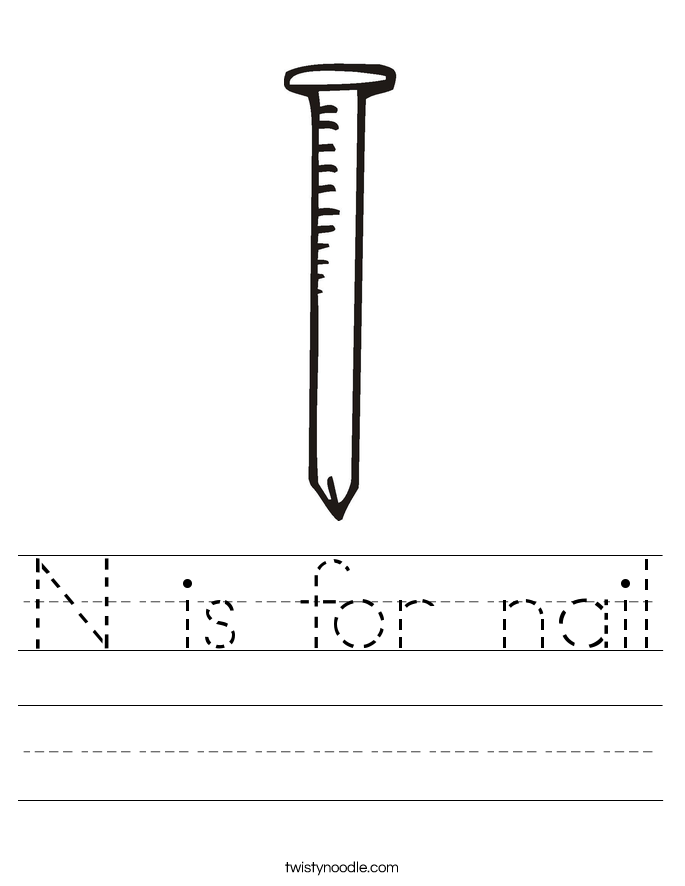 N is for nail Worksheet - Twisty Noodle N is for nail Worksheet - Twisty Noodle