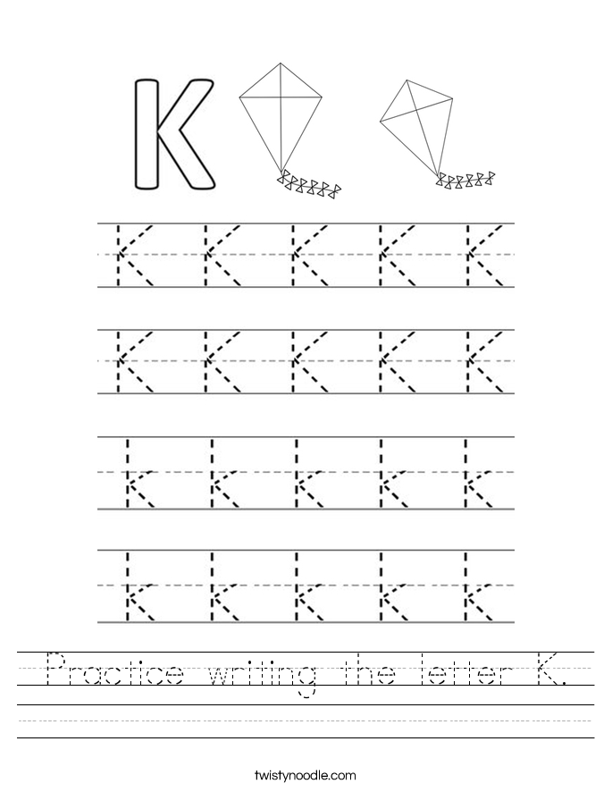 Practice Writing The Letter K Worksheet Twisty Noodle Letter K Practice Writing The Letter K Worksheet Twisty Noodle Letter K