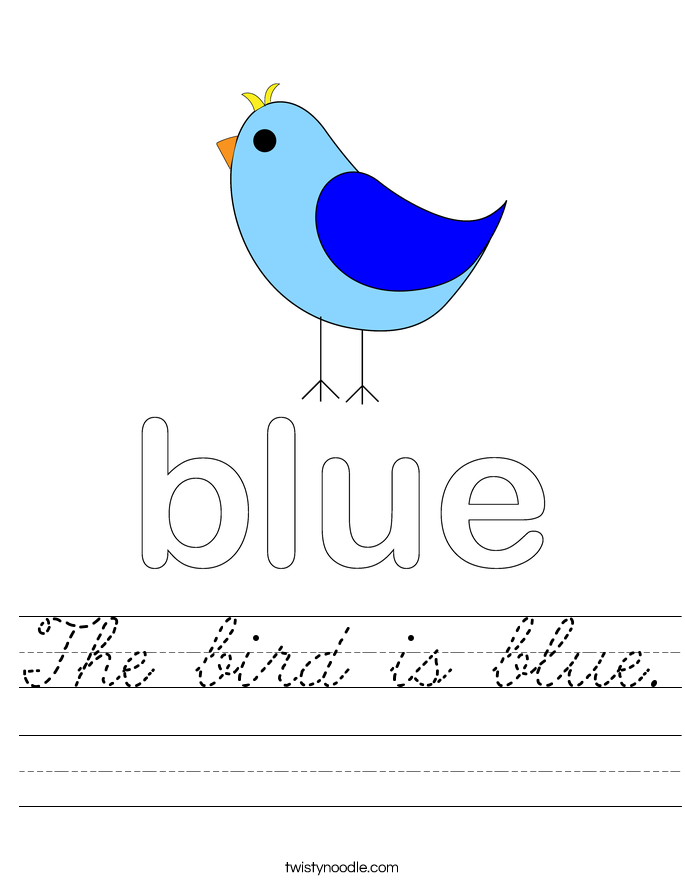 The bird is blue Worksheet - Cursive - Twisty Noodle
