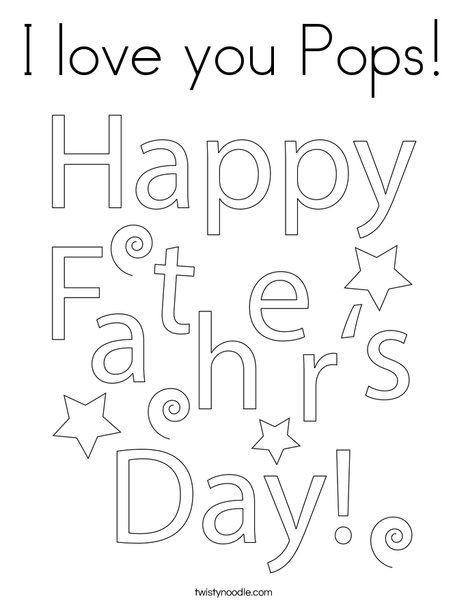 I love you Pops Coloring Page - Twisty Noodle