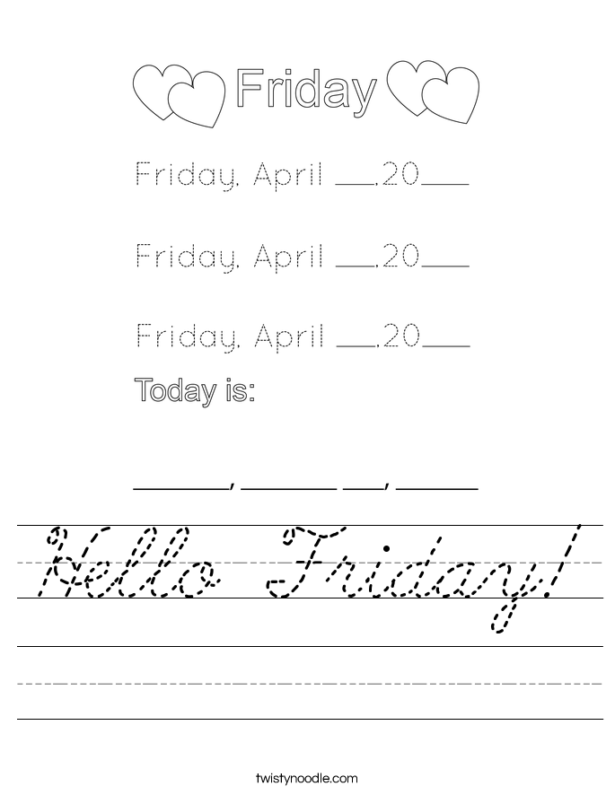 Hello Friday Worksheet - Cursive - Twisty Noodle