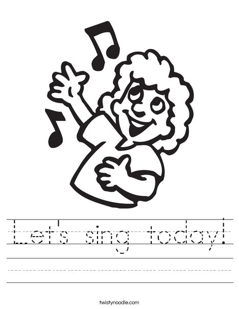 Let's sing today Worksheet - Twisty Noodle Let's sing today Worksheet - Twisty Noodle