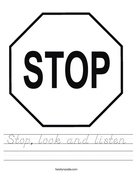 Stop, look and listen Worksheet - D'Nealian - Twisty Noodle