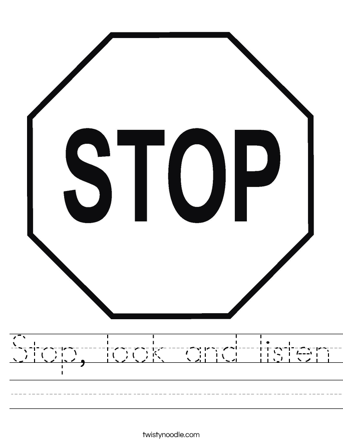 Stop, look and listen Worksheet - Twisty Noodle