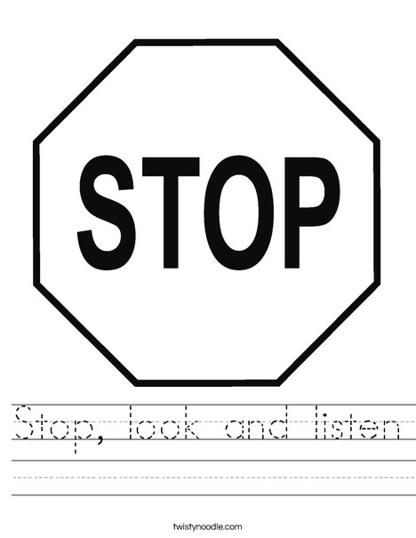Stop, look and listen Worksheet - Twisty Noodle