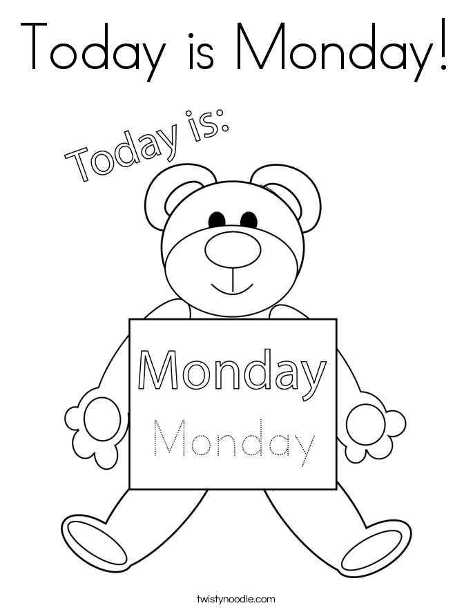 Today Is Monday Coloring Page Twisty Noodle Today Is Monday Coloring Page Twisty Noodle