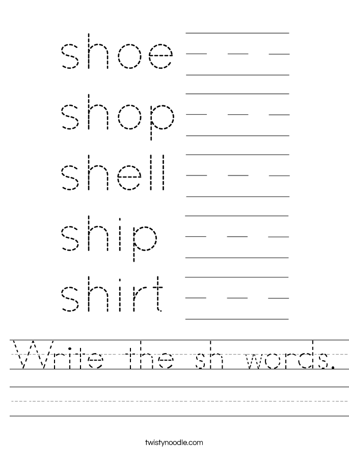 Write the sh words Worksheet - Twisty Noodle Write the sh words Worksheet - Twisty Noodle